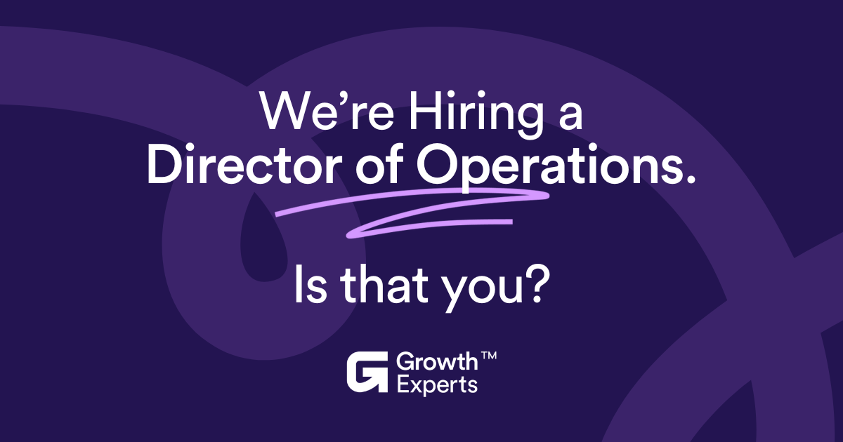 We're hiring a Director of Operations - Growth Experts